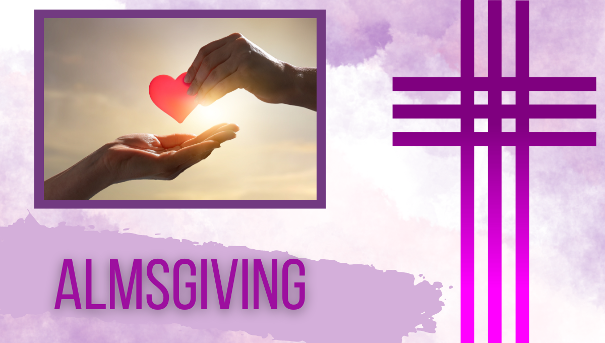 Lent 2023, Week 4: Almsgiving | A Nun's Life Ministry